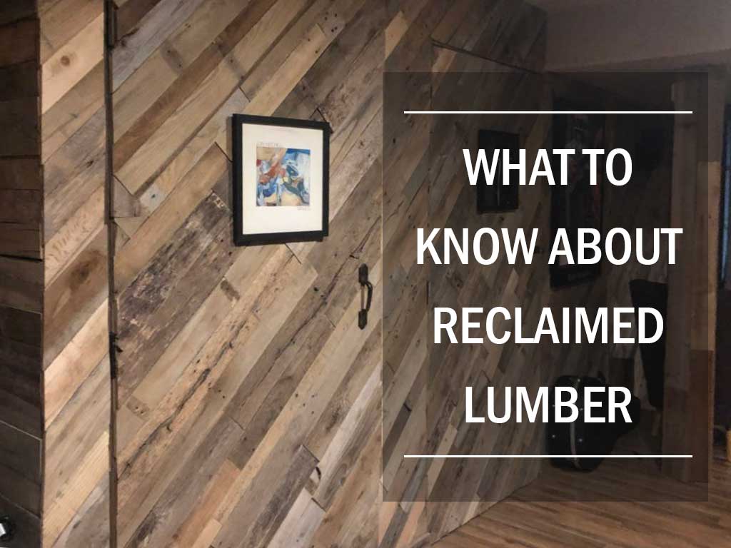 What to Know about Reclaimed Lumber - Resource Central